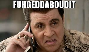 Fuhgeddaboutit – The Tao of Bill